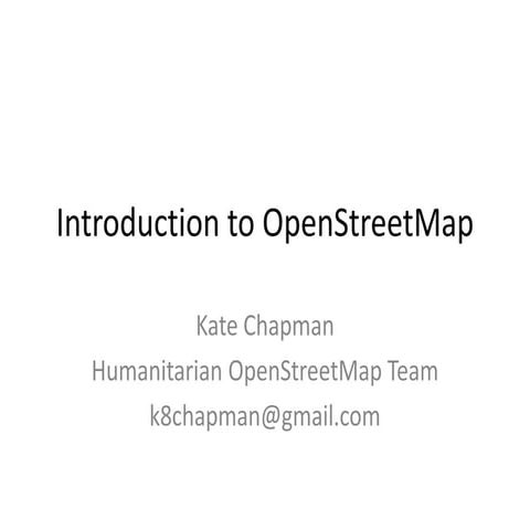 Introduction to OpenStreetMap | PPTX