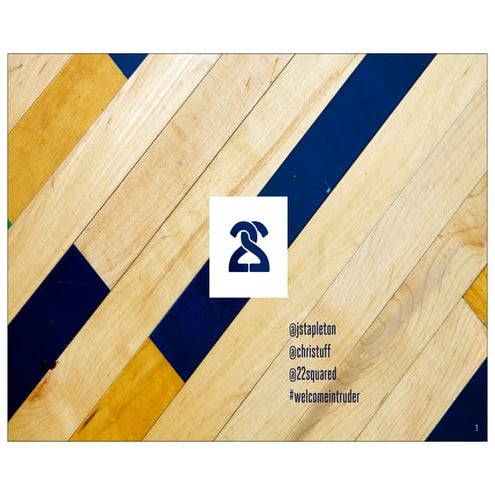 Welcome, intruder: The art and science of connecting to consumers | PPT