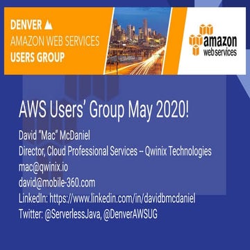 Denver AWS Users' Group Meetup - May 2020 | PPT