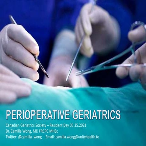 May 25, 2021 Perioperative Geriatrics | PPTX | Physical Therapy | Wellness