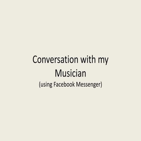Conversation with my Musician | PPTX