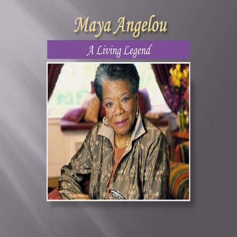 Maya Angelou Introduction. Her life and work - long version.pptx