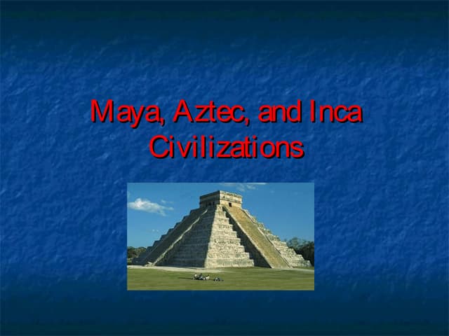 Mesoamerican Civilizations | PPT