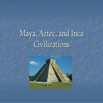 Maya aztec inca civilization | PPT