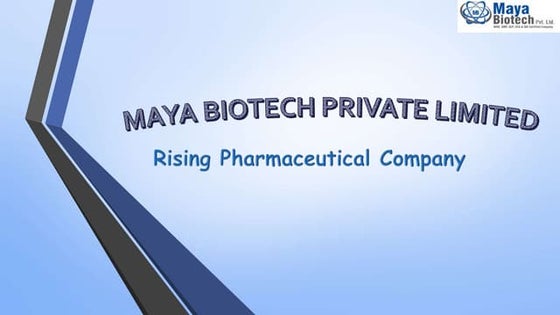 MAYA BIOTECH PVT LTD. | PPT
