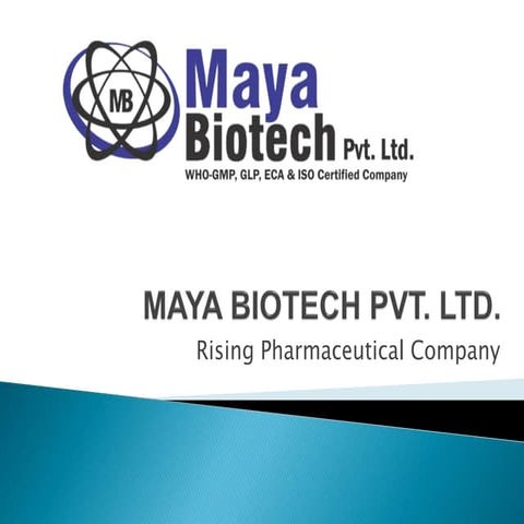 MAYA BIOTECH PVT LTD. | PPTX