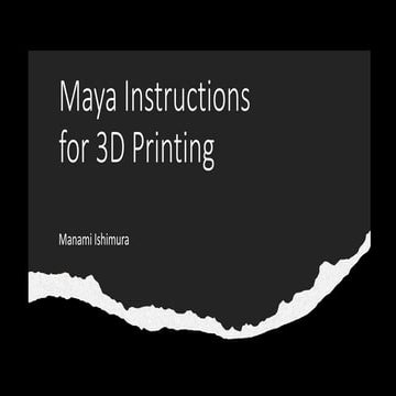 Maya instructions 3D print | PPTX