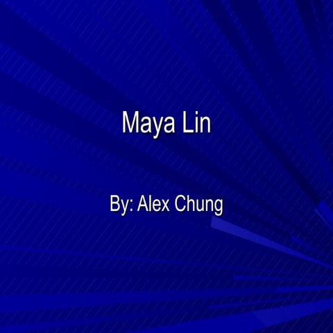 Maya lin | PPT