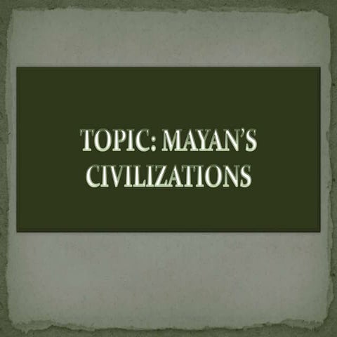 Maya’s civilization presentation | PPTX