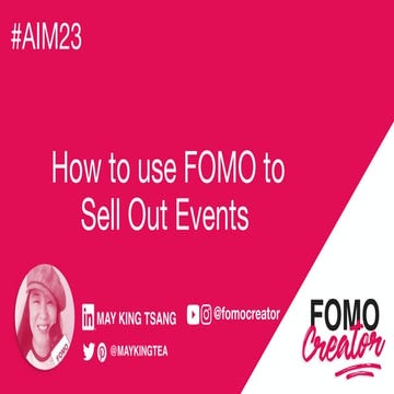 How to use #FOMO to sell out Events #AIM23 | PPT