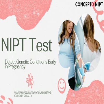NIPT Test: Detect Genetic Conditions Early in Pregnancy | PDF