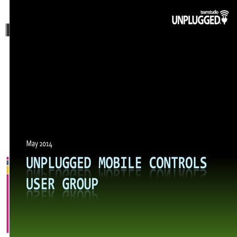 May Unplugged Mobile Controls User Group | PDF