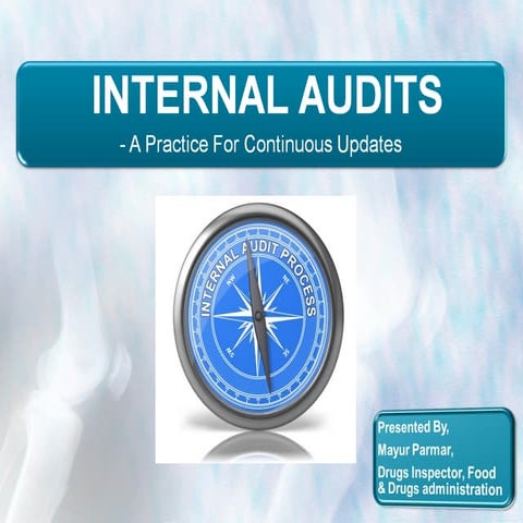 INTERNAL AUDIT IN PHARMACEUTICAL- AN ESSENTIAL TOOL | PPT