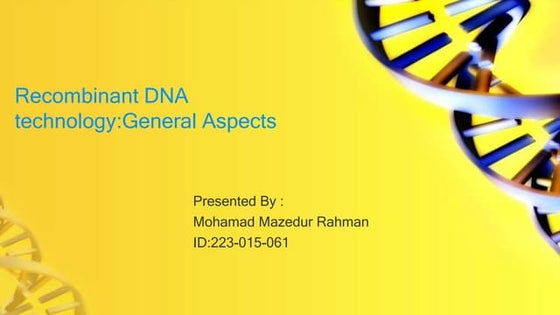 Recombinant dna technology | PPTX | Biotech and Biomedical Industry ...