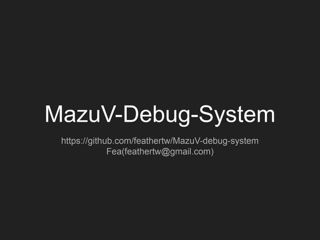 Mazuv Debug System Pdf Computing Technology And Computing