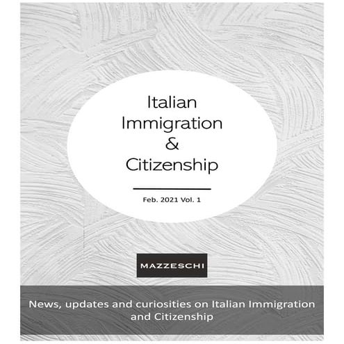 Italian Immigration and Citizenship | Feb. 2021, Vol. 1| Mazzeschi SRL ...