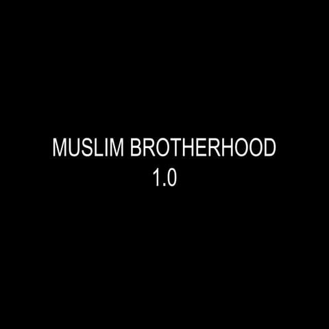 Muslim Brotherhood Detailed History till date | PPTX