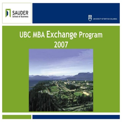 MBA Exchange - Sauder School of Business, UBC | PPT