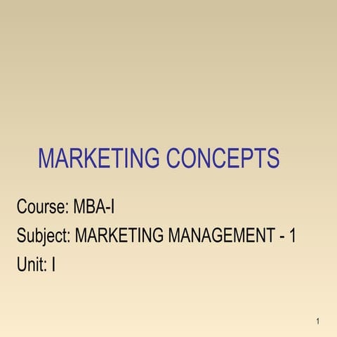 Mba i mm-1 u-1.5 marketing concepts | PPT