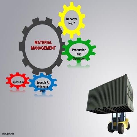 Material Management by Joseph F. Valencia | PPT
