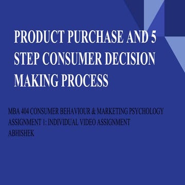 Product Purchase and 5 Step Consumer Decision Making Process. | PPTX