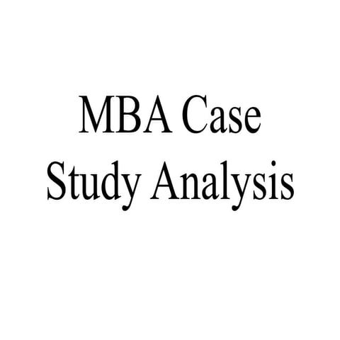Mba case study analysis | PPTX