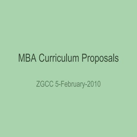 Mba Curriculum Proposals Feb 2010 | PPT