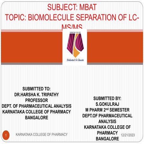 MBAT S2 GOKULRAJ BIOMOLECULE SEPARATION OF LC-MSMS.pptx