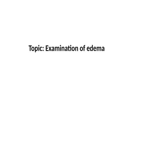 MBBS First year assessment of edema.pptx