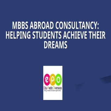 MBBS Abroad Consultancy Helping Students Achieve Their Dreams.pptx