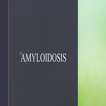 MBBS PPT - AMYLOIDOSIS types diagnostic approach and staining ...