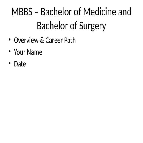 MBBS_Presentation_with_allhewnothingisd.pptx
