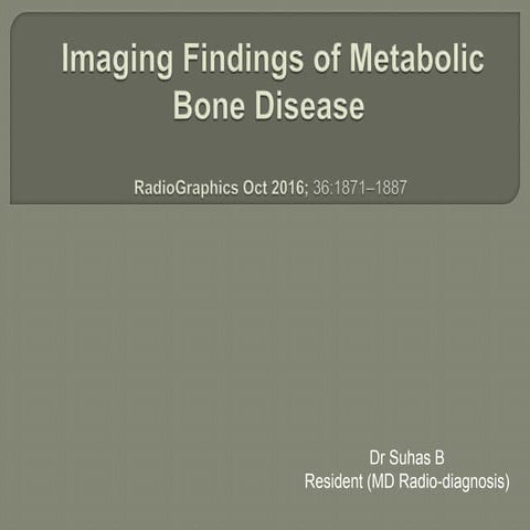 Imaging In Metabolic Bone Diseases | PPTX