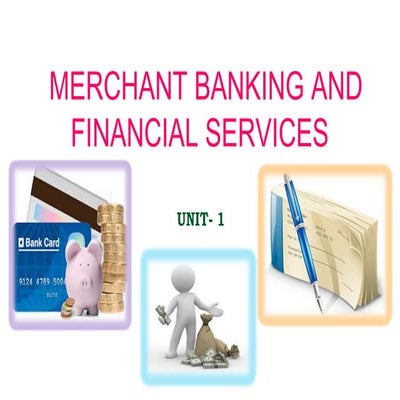 MERCHANT BANKING AND FINANCIAL SERVICES | PPT