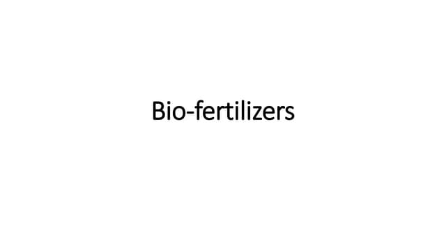 Types of biofertilizers | PPTX
