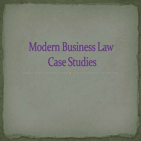 Modern Business Laws # Case Studies | PPT