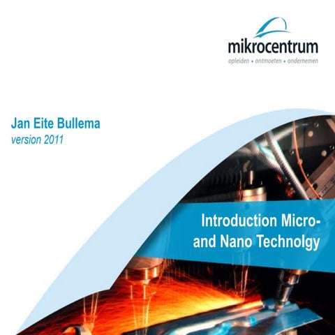 2011 Introduction micro and nanotechnology | PPTX