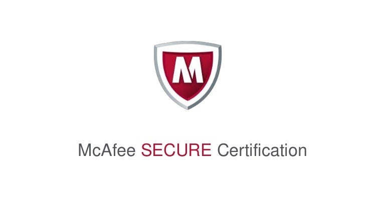 McAfee SECURE Certification McAfee SECURE Certification