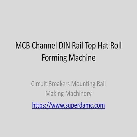 MCB Channel DIN Rail Top Hat Roll Forming.pptx