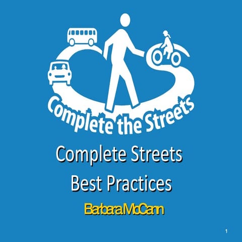 Session 4 - Implementing Complete Streets: Lessons Learned | PPT