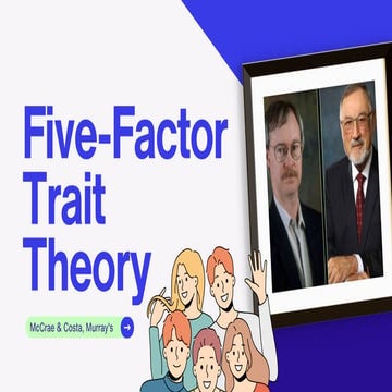 Mc crae and costa five factor theory | PPTX