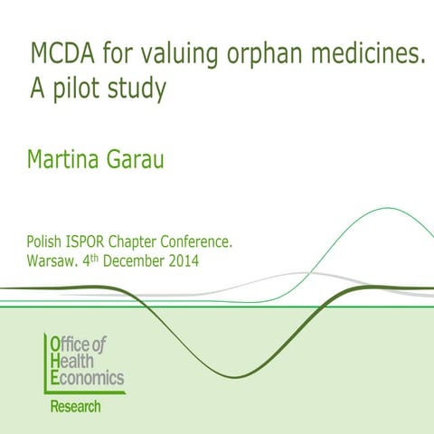 MCDA for orphan_medicines_mg_dec2014 | PPT | Free Download