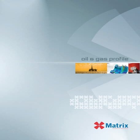 Matrix Oil & Gas Profile | PDF