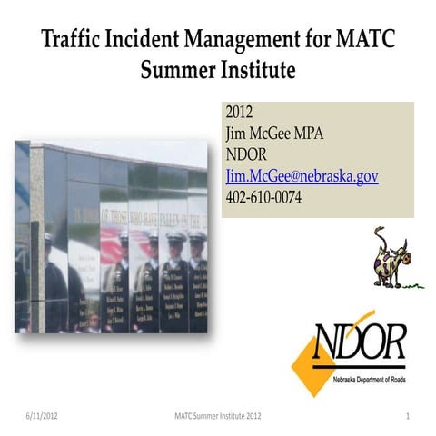 Summer Institute 2012: Traffic Incident Management | PPT