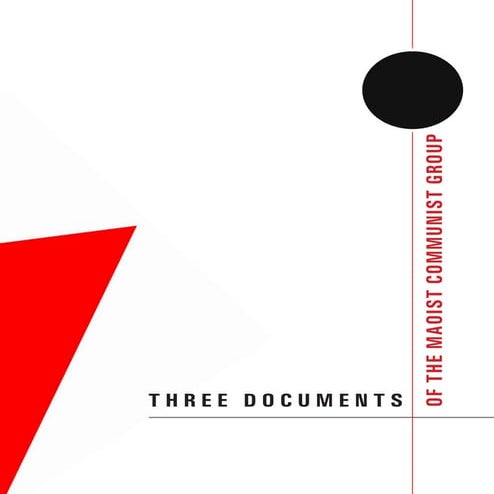 Three Documents of the Maoist Communist Group | PDF