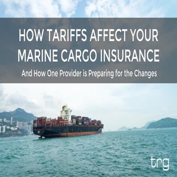 How Tariffs Affect Your Marine Cargo Insurance | PDF