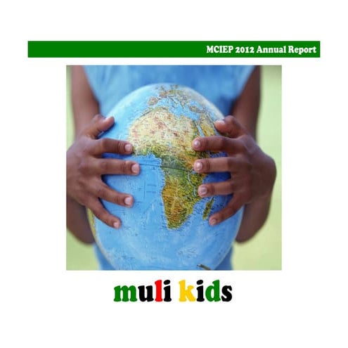 MCIEP MuliKids 2012 Annual Report | PPT