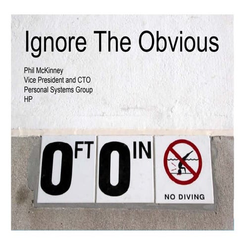 Ignore The Obvious - 30 Minute Version | PPT