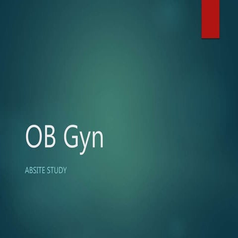 Obgyn ABSITE review | PPTX