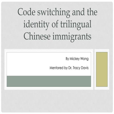 Code switching and identity in trilingual Chinese immigrants | PPT